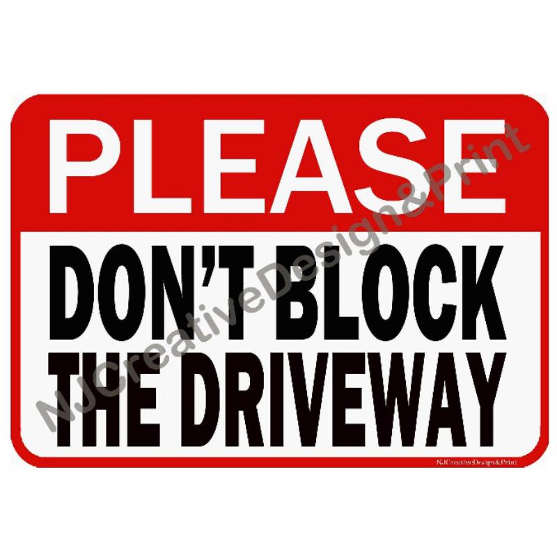 Please Do'nt Block The Driveway Red-A4 Laminated Signage | Shopee ...