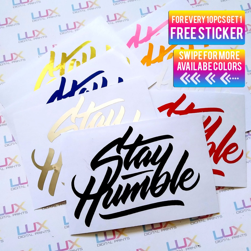 STAY HUMBLE 001 Die-Cut Vinyl Sticker/Decal/car/motor/laptop/mugs ...