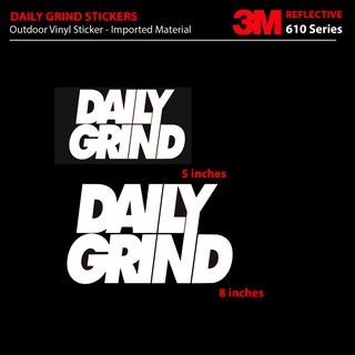 Daily Grind Sticker 3M Reflective Outdoor and Car Decals | Shopee ...