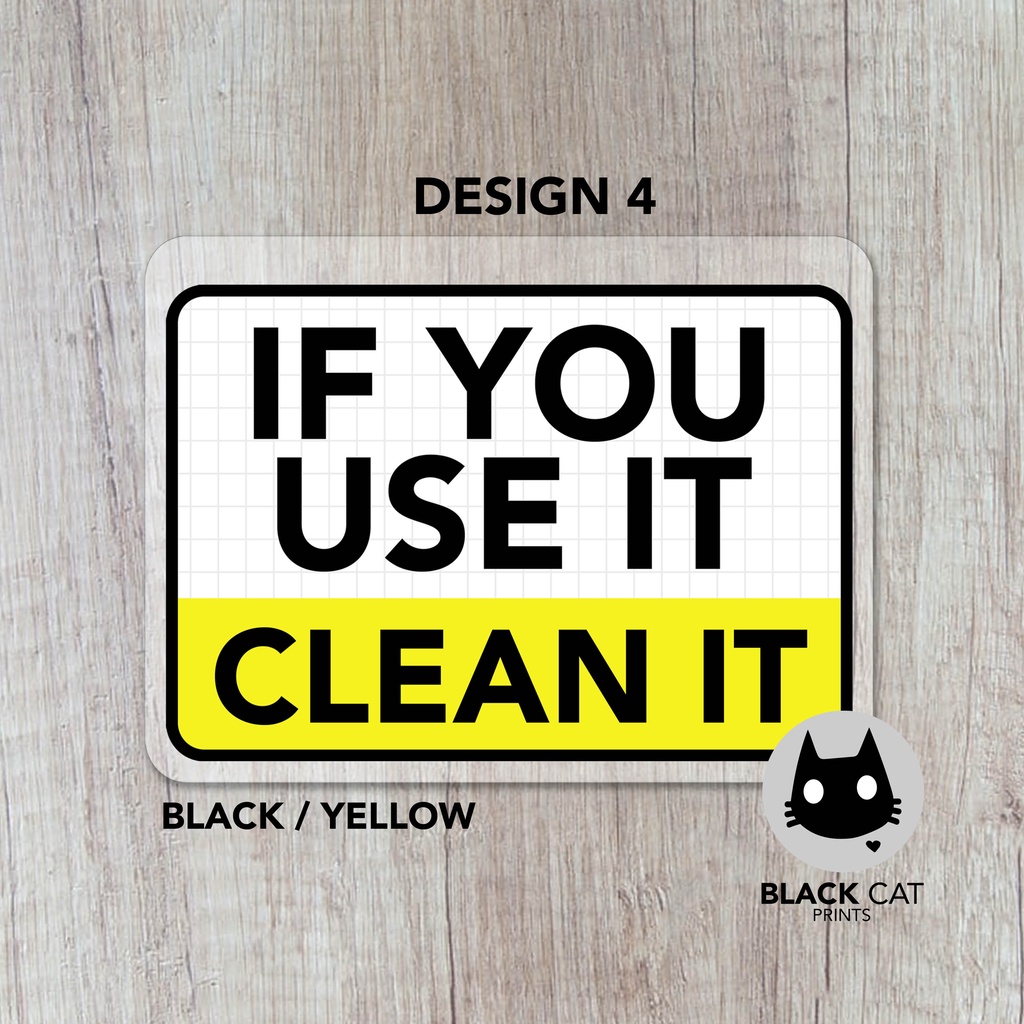 If You Use It Clean It Sign | Laminated Signage | Sign Board | Shopee ...