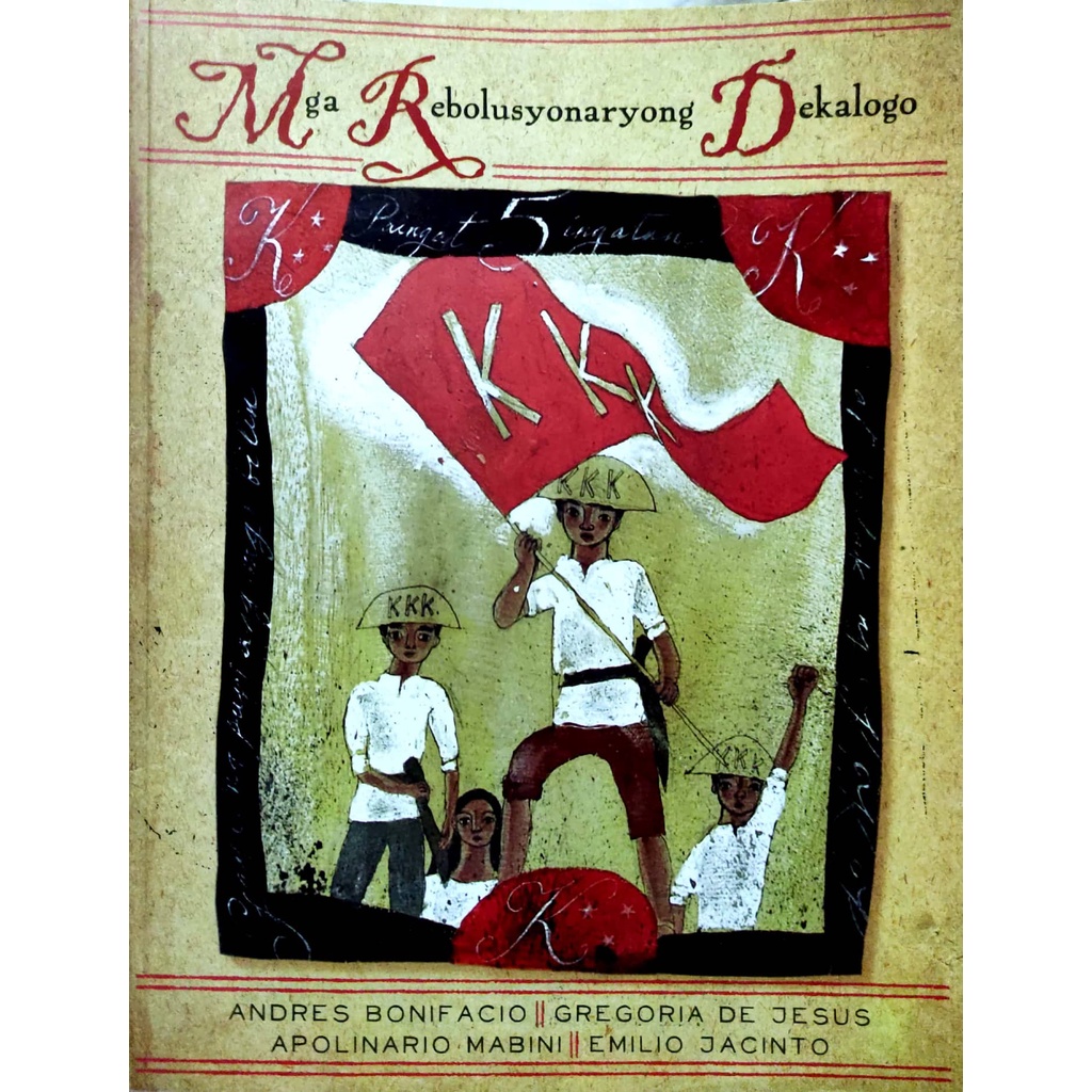 Mga Rebolusyonaryong Dekalogo Andres Bonifacio, Gregoria de Jesus ...