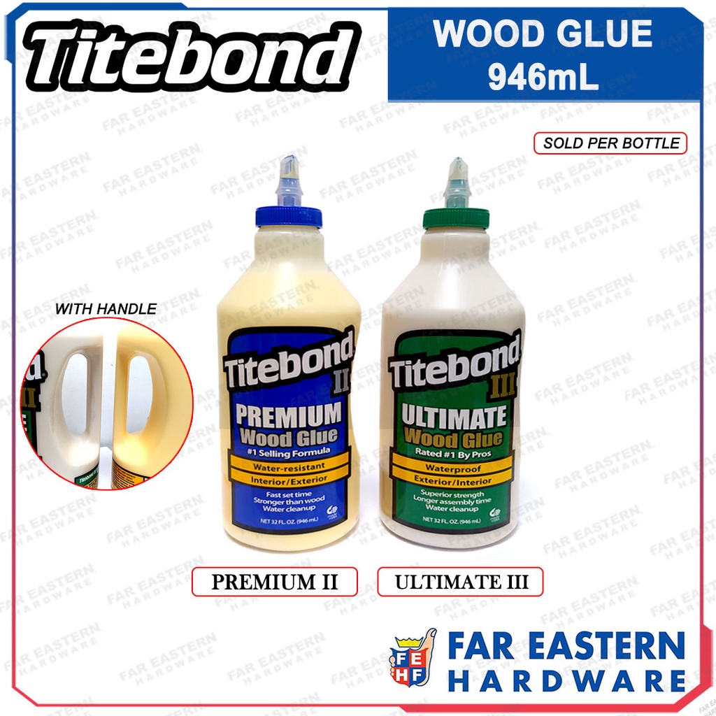 TITEBOND Premium II | Ultimate III Wood Glue 32fl. oz 946ml | Shopee ...
