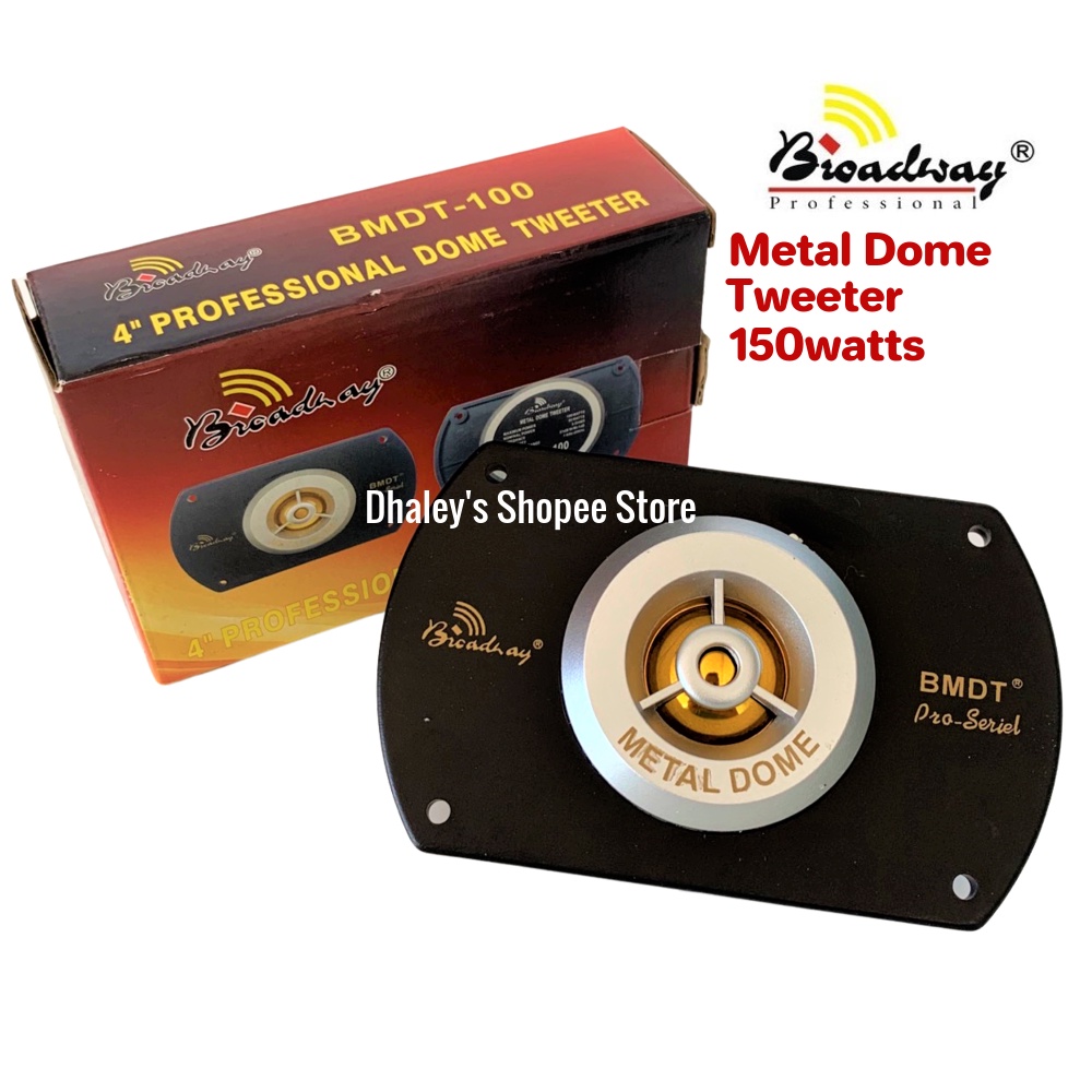 Broadway BMDT-100 Metal Dome Tweeter 100watts 4 inches Tweeter ... Broadway BMDT-100 Metal Dome Tweeter 100watts 4 inches Tweeter ...