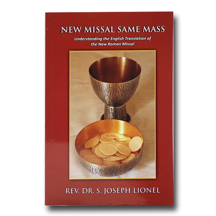 New Missal Same Mass : Understanding the English Translation of the New ...