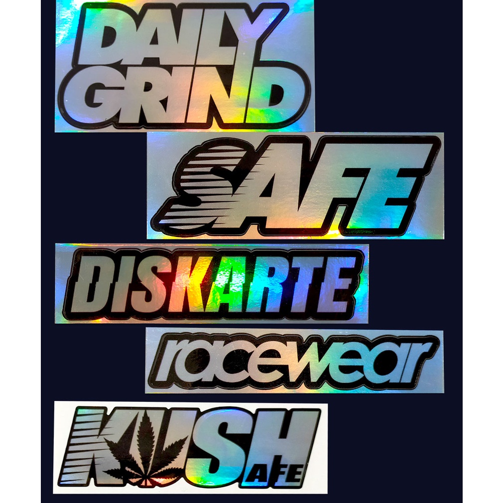 Hologram Thai Stickers - Kush, Dailygrind, racewear, SAFE, diskarte ...