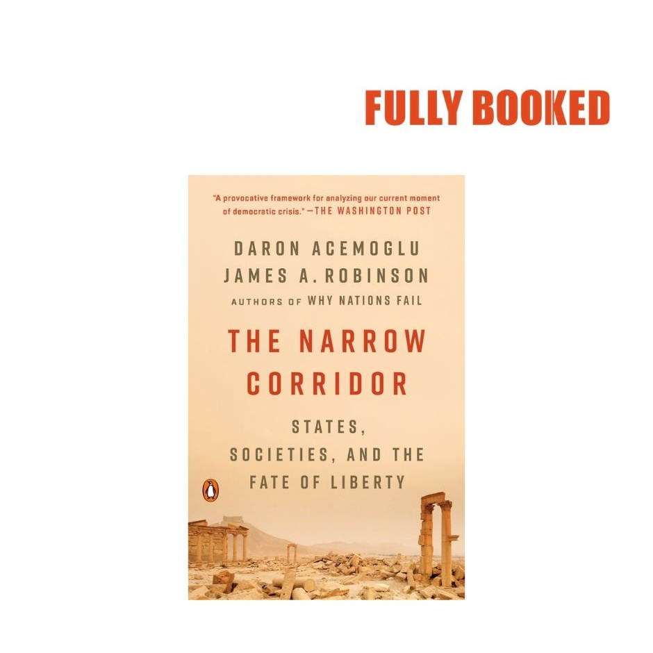 The Narrow Corridor: States, Societies, and the Fate of Liberty ...