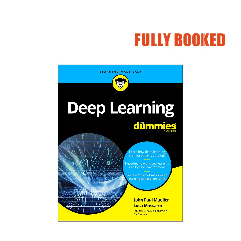 Deep Learning for Dummies (Paperback) by John Paul Mueller | Shopee ... Deep Learning for Dummies (Paperback) by John Paul Mueller | Shopee ...