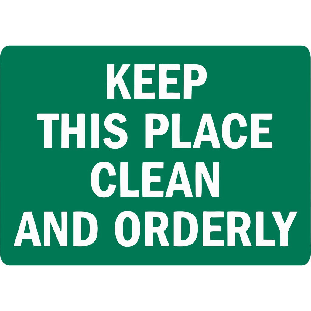Laminated Signages | Please Keep Place Clean | Signage | Sign Boards ...