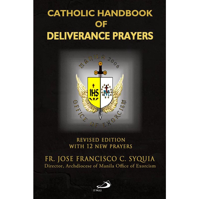 CATHOLIC HANDBOOK OF DELIVERANCE PRAYERS - By Syquia, Fr. Jose ...
