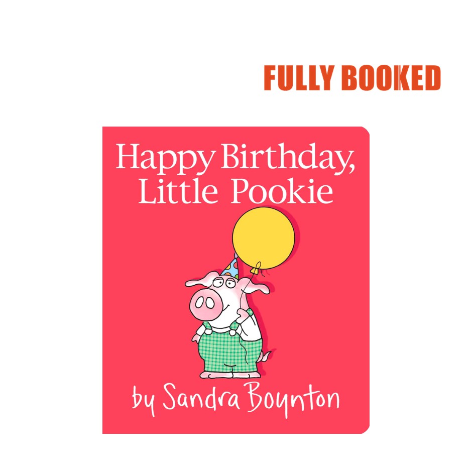 Happy Birthday, Little Pookie (Board Book) by Sandra Boynton | Shopee ...