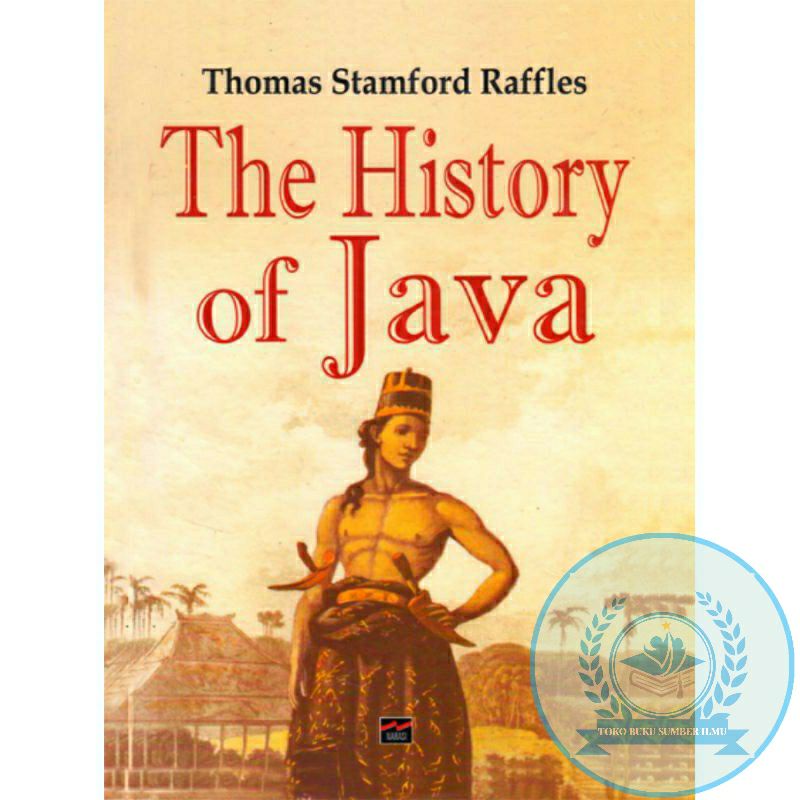 The History Of Java - Thomas Stamford Raffles | BeeCost