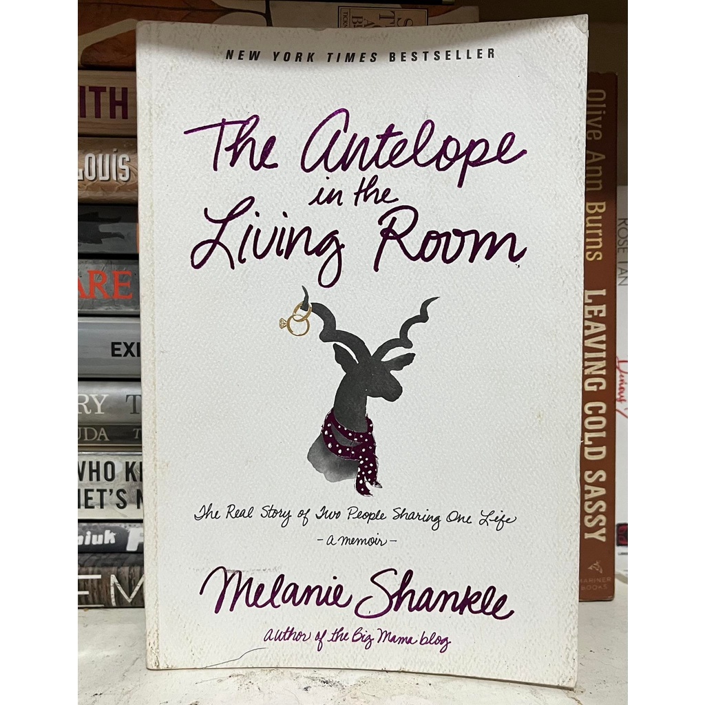 The Antelope In The Living Room: The Real Story of Two People Sharing ...
