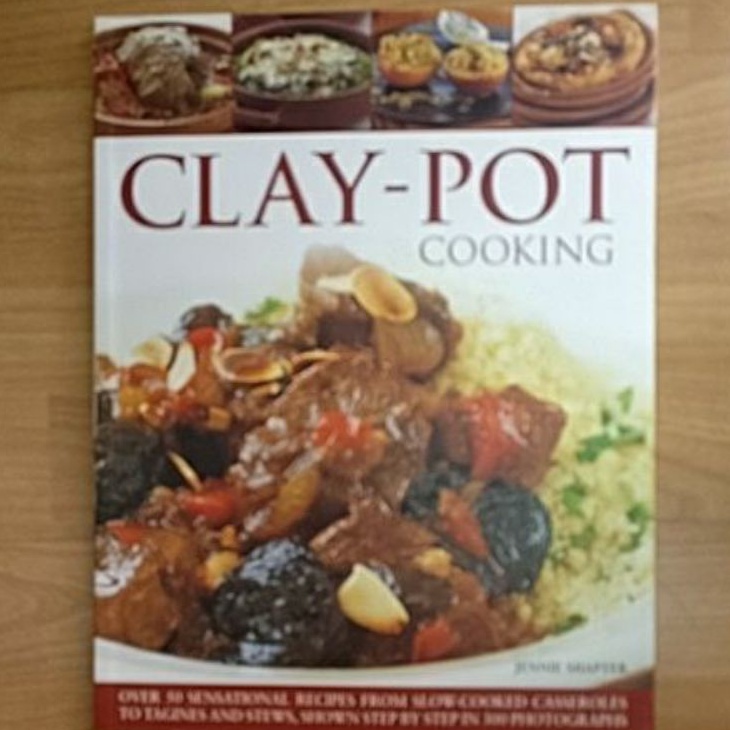 Clay-pot Cooking : Over 50 sensational recipes from slow cooked ...