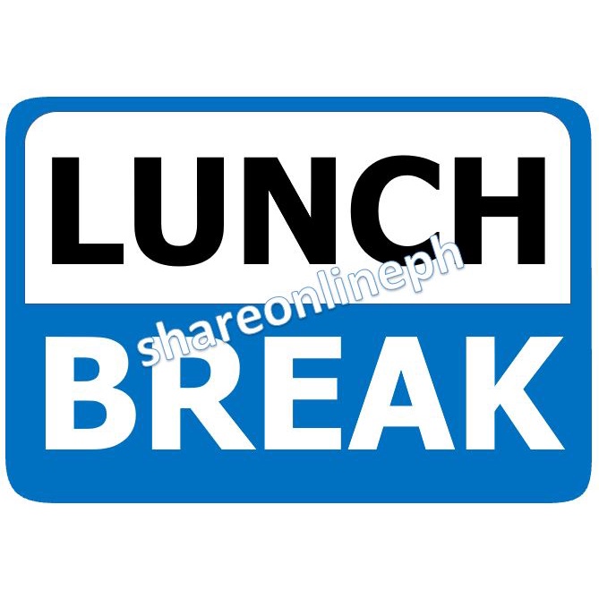 Laminated Signages | Lunch Break | Signage | Sign Boards | Breaktime ...