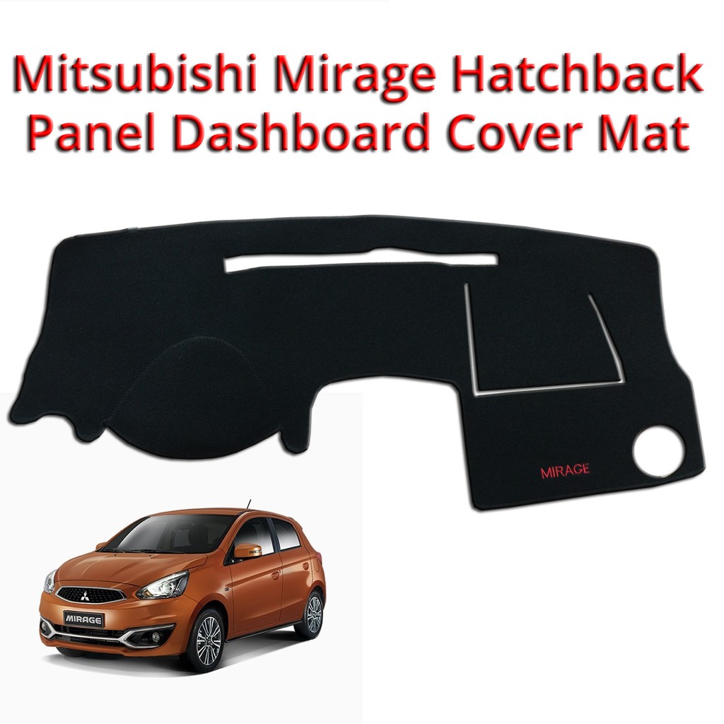 Mitsubishi Mirage Hatchback Panel Dashboard Cover Mat | Shopee Philippines
