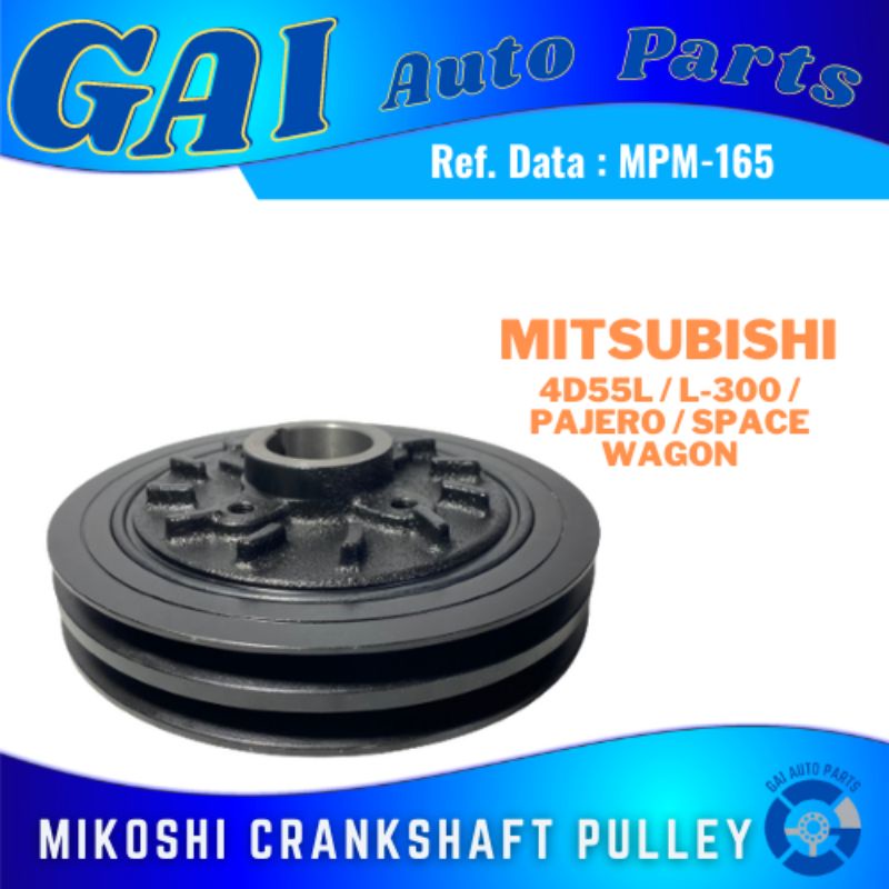 Crankshaft Pulley (MPM-165) for MITSUBISHI 4D55/L-300 / Pajero / Space ...