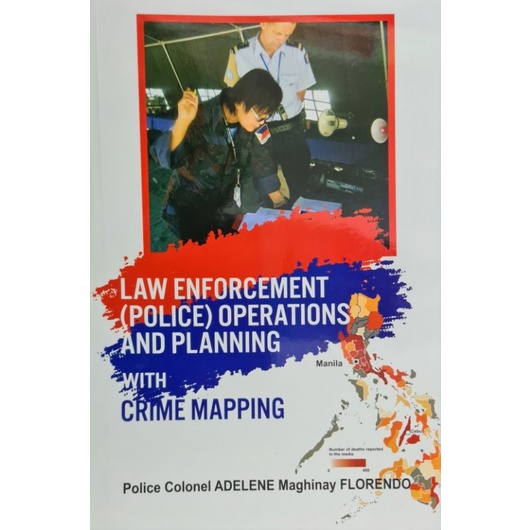 Law Enforcement (Police) Operations and Planning with Crime Mapping ... Law Enforcement (Police) Operations and Planning with Crime Mapping ...