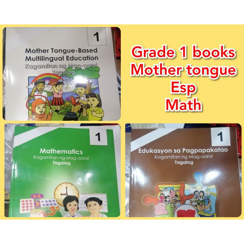 Grade 1 Books Mother Tounge Mathematics ESP Filipino Araling Panlipuna 