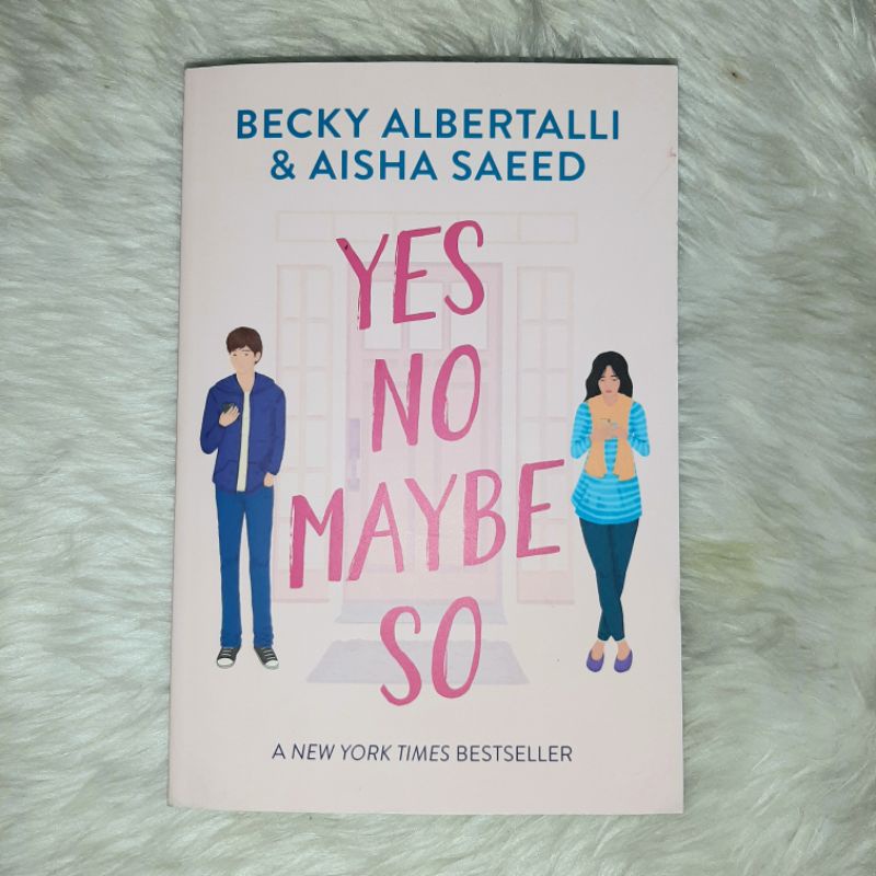 Yes No Maybe So by Becky Albertalli & Aisha Saeed | Shopee Philippines