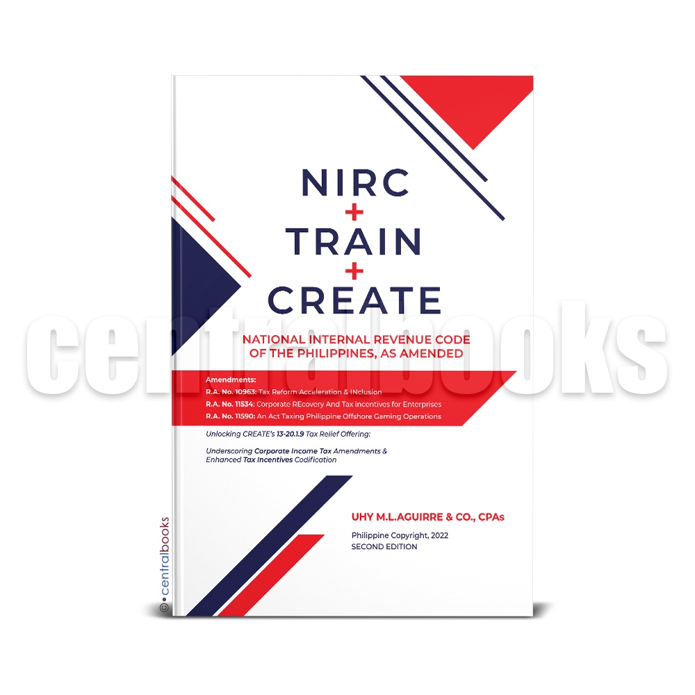 NIRC + TRAIN+CREATE: National Internal Revenue Code of the Philippines ...