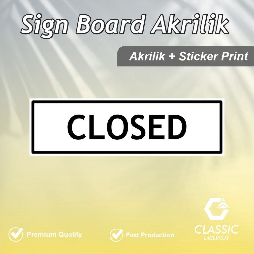Closed Acrylic Sign Board/Acrylic Sign Board/Closed Signange - UniTop