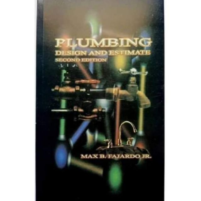 PLUMBING DESIGN AND ESTIMATE 2nd ED. BY MAX B.FAJARDO JR. | Shopee ...