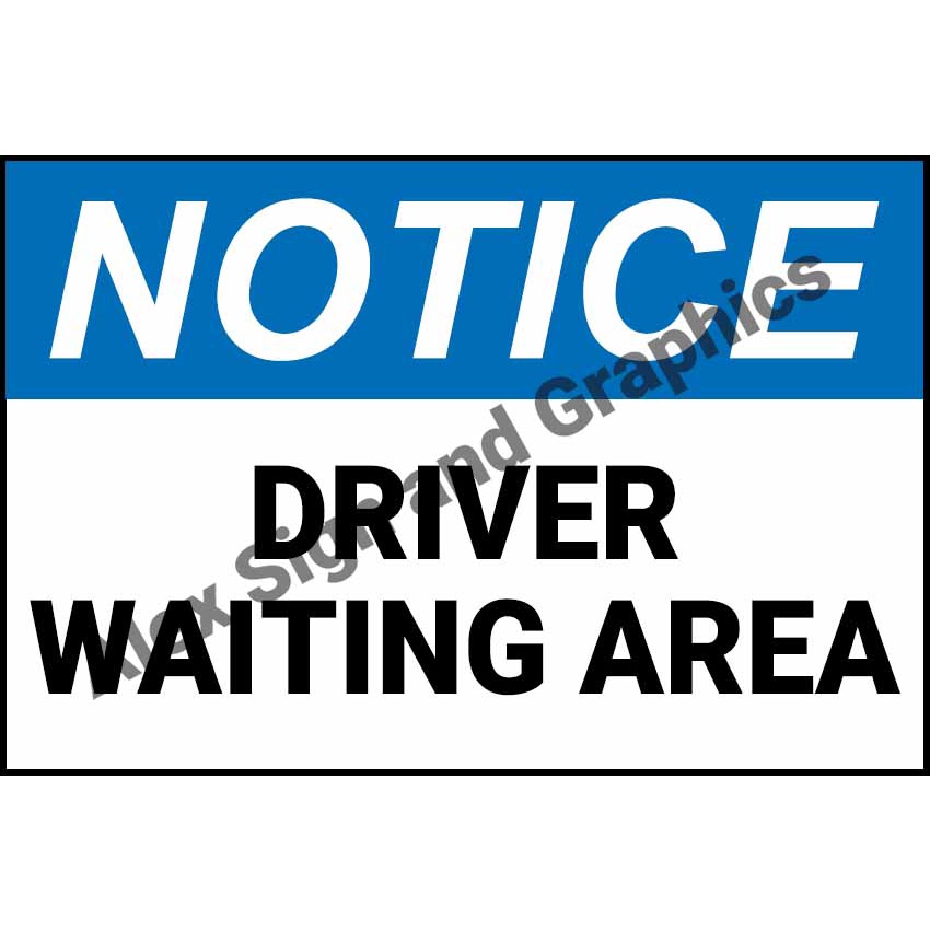 Notice: Driver Waiting Area PVC Signage - A4 Size (7.5 x 11.25 inches ...