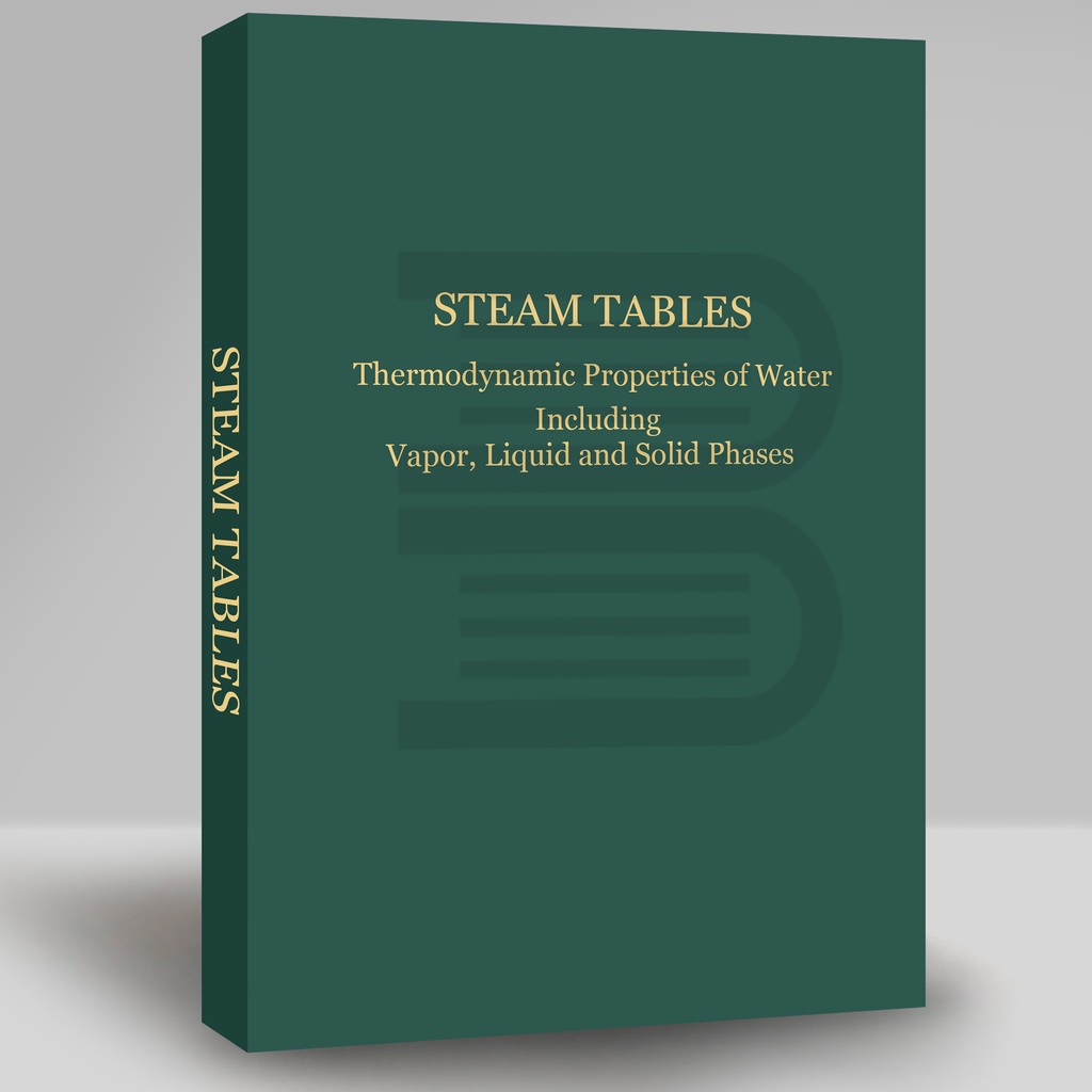 STEAM TABLES Thermodynamic Properties of Water Including Vapor, Liquid ...