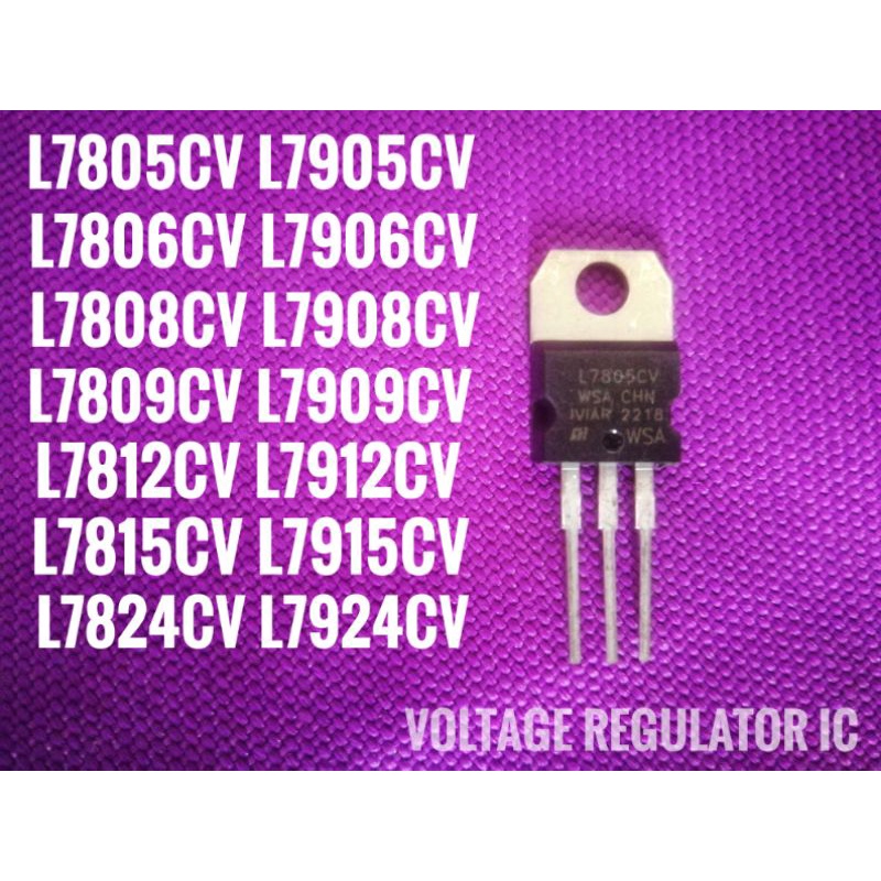 Voltage Regulator IC 7805 7806 7808 7809 7810 7812 7815 7824 7905 7906 ...