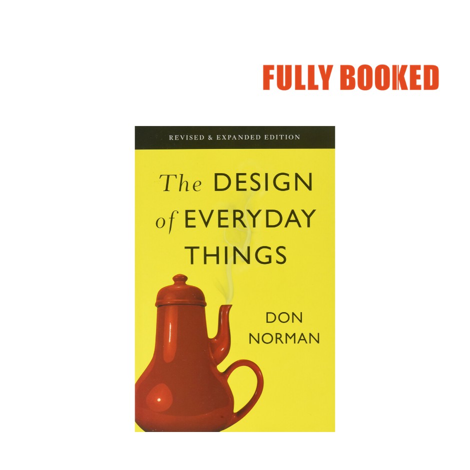 The Design of Everyday Things, Revised and Expanded Edition (Paperback ...