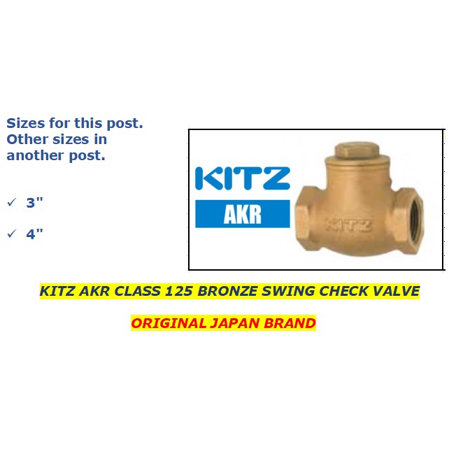 KITZ AKR CLASS 125 BRONZE SWING CHECK VALVE - 3", 4" (ORIGINAL JAPAN ...