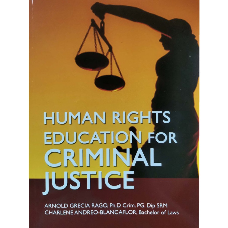 HUMAN RIGHTS EDUCATION FOR CRIMINAL JUSTICE - Arnold Grecia Rago ...