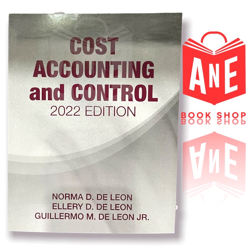 AUTHENTIC COST ACCOUNTING and CONTROL 2022 Edition by De Leon | Shopee ...