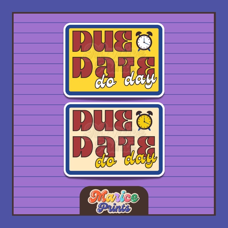Due Date Do Day Vinyl Waterproof Sticker | Pinoy Tumbler Laptop ...
