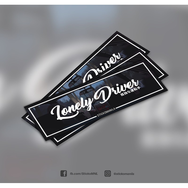 Sticko Manila : Lonely Driver (Bumper Sticker/Slaps) | Shopee Philippines