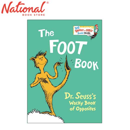 The Foot Book: Dr. Seuss'S Wacky Book Of Opposites Lift The Flap ...