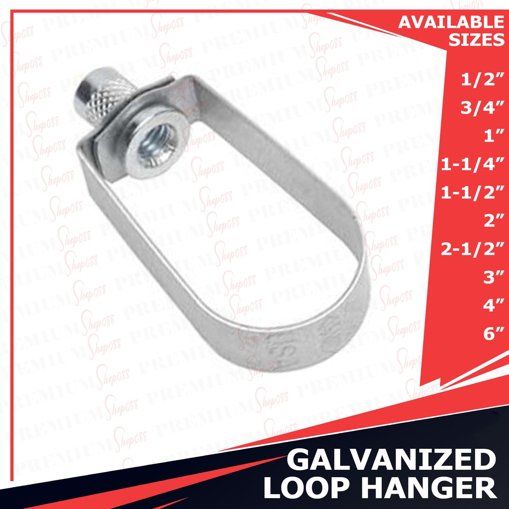 GI Loop Hanger 1/2, 3/4, 1, 1-1/4, 1-1/2, 2, 2-1/2, 3, 4, 6 Galvanized ...