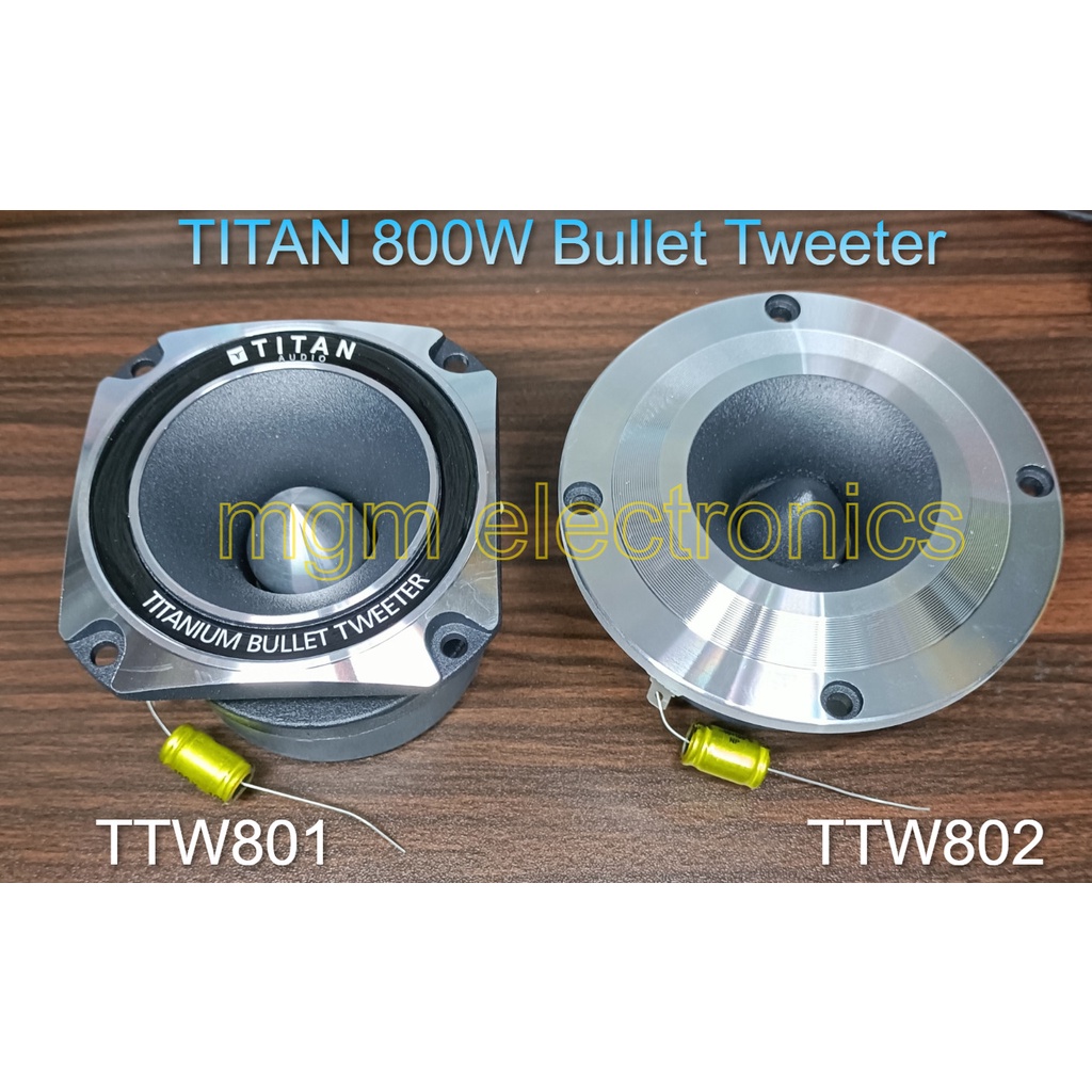 Titanium Bullet Tweeter TTW801/TTW802 Titan Audio Tweeter 800 watts ...