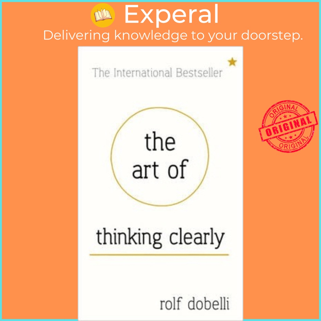 The Art of Thinking Clearly (ISBN 13: 9781444759549 / Hardcover ...