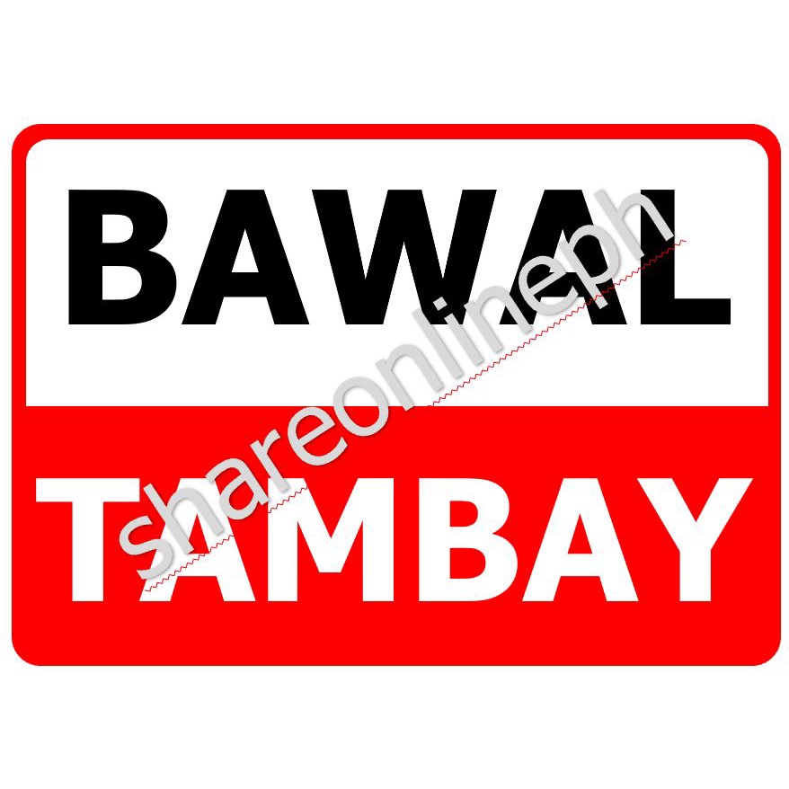 Laminated Signages | Bawal Tambay | Signage | Sign Boards | Bawal Ang ...