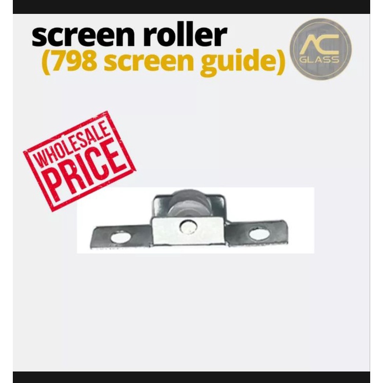 AC GLASS: SCREEN ROLLER GUIDE for 798 Series | Shopee Philippines