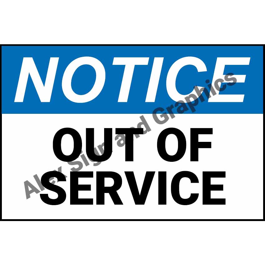 Notice: Out of Service PVC Signage - A4 Size (7.5 x 11.25 inches ...