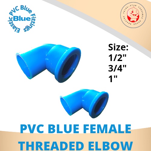 Elastic PVC Blue Fittings Female Threaded Elbow (1/2", 3/4", 1 ...
