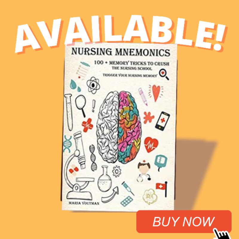 Nursing Mnemonics: 100 + Memory Tricks to Crush the Nursing School and ...