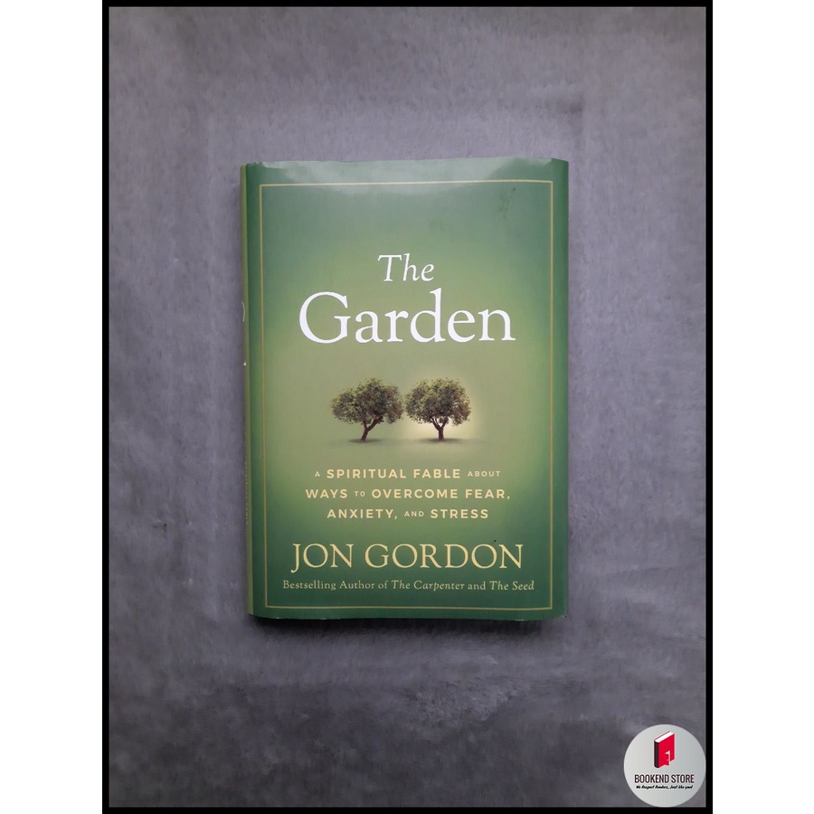 (HB) The Garden: A Spiritual Fable about Ways to Overcome Fear, Anxiety ...