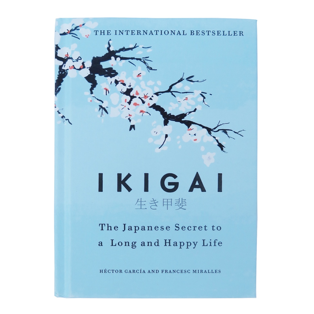 IKIGAI : The Japanese Secret to a Long and Happy Life (Hardcover Book ...