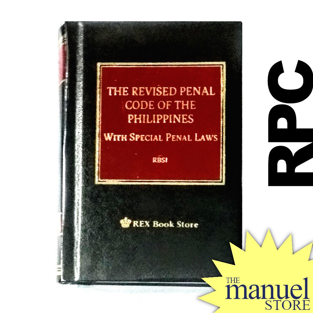 Codal (Rex) (2018) - Revised Penal Code (RPC) of the Philippines with ...
