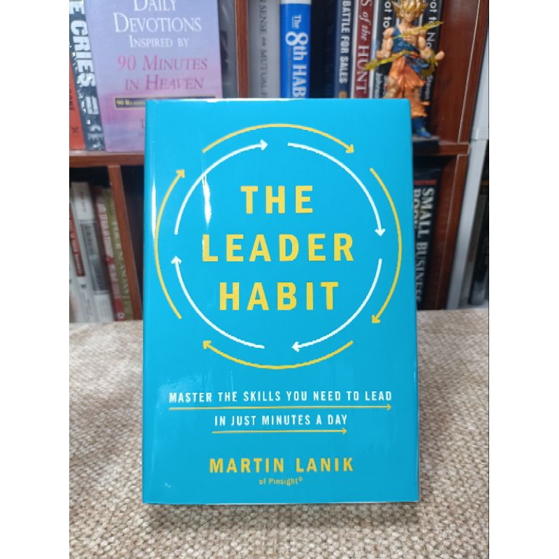 THE LEADER HABIT: MASTER THE SKILLS YOU NEED TO LEAD by MARTIN LANIK ...