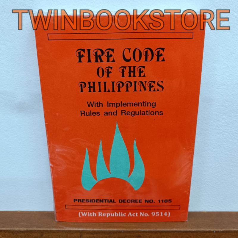 FIRE CODE OF THE PHILIPPINES WITH IMPLEMENTING RULES AND REGULATIONS ...