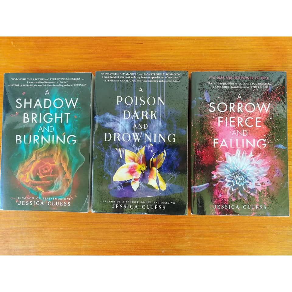 Shadow Bright & Burning, Poison Dark & Drowning, Sorrow Fierce ...